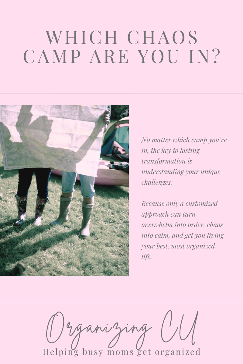 Which Chaos Camp Are You In? The First Step to Getting Organized for ...